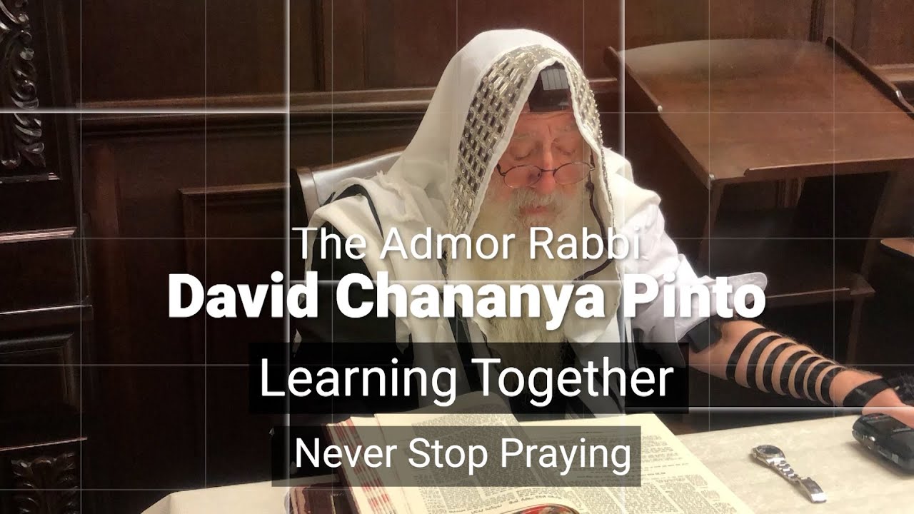 Never Stop Praying - Rabbi David Hanania Pinto