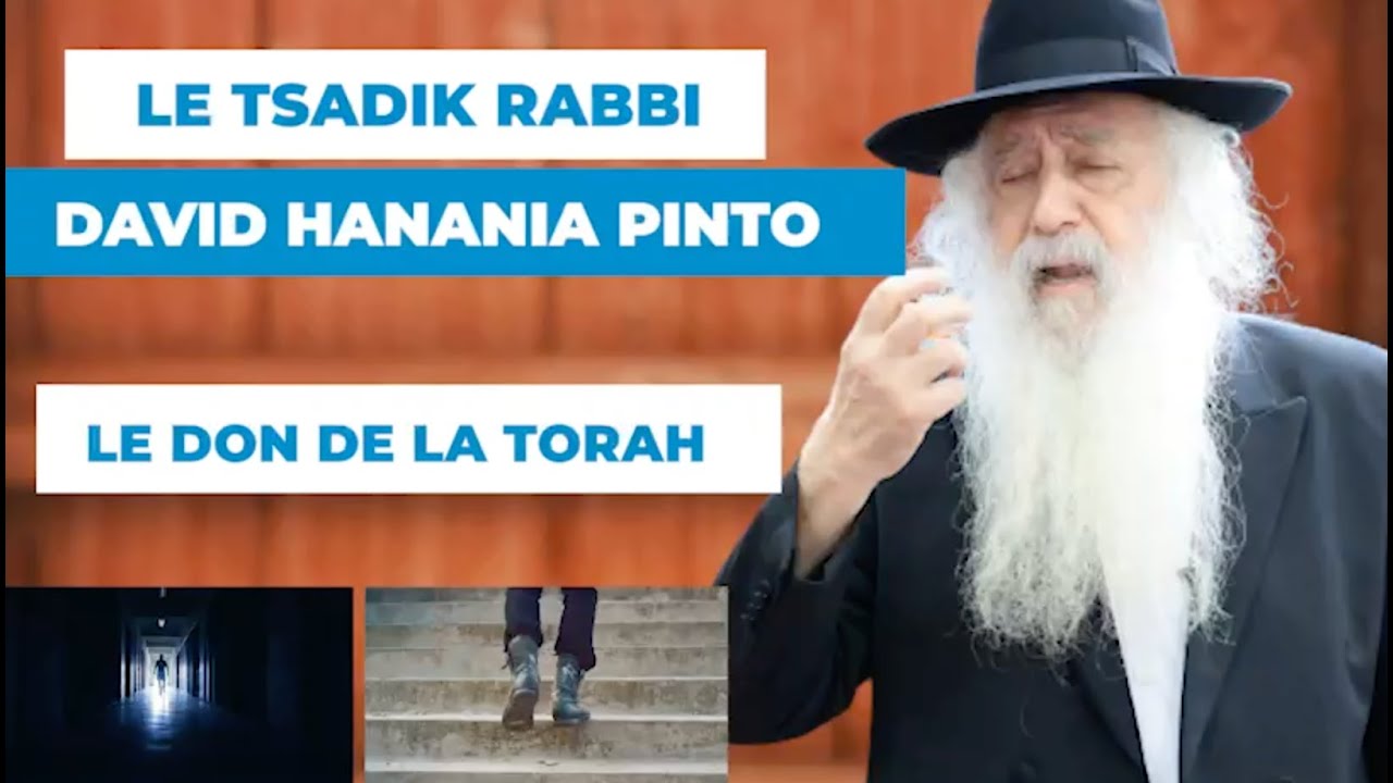 Rabbi David 'Hanania Pinto - Le don de la Torah - Le Tsadik Rabbi David ...