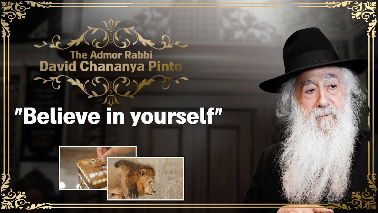 Believe in yourself - Rabbi David Hanania Pinto